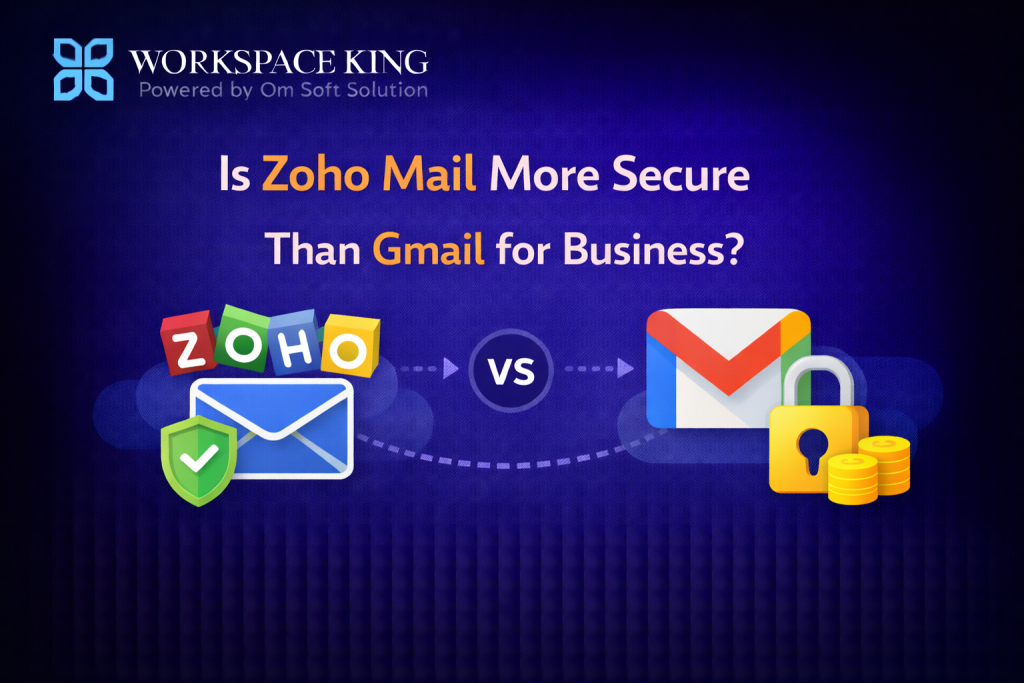 Is Zoho Mail More Secure Than Gmail for Business? - workspaceking