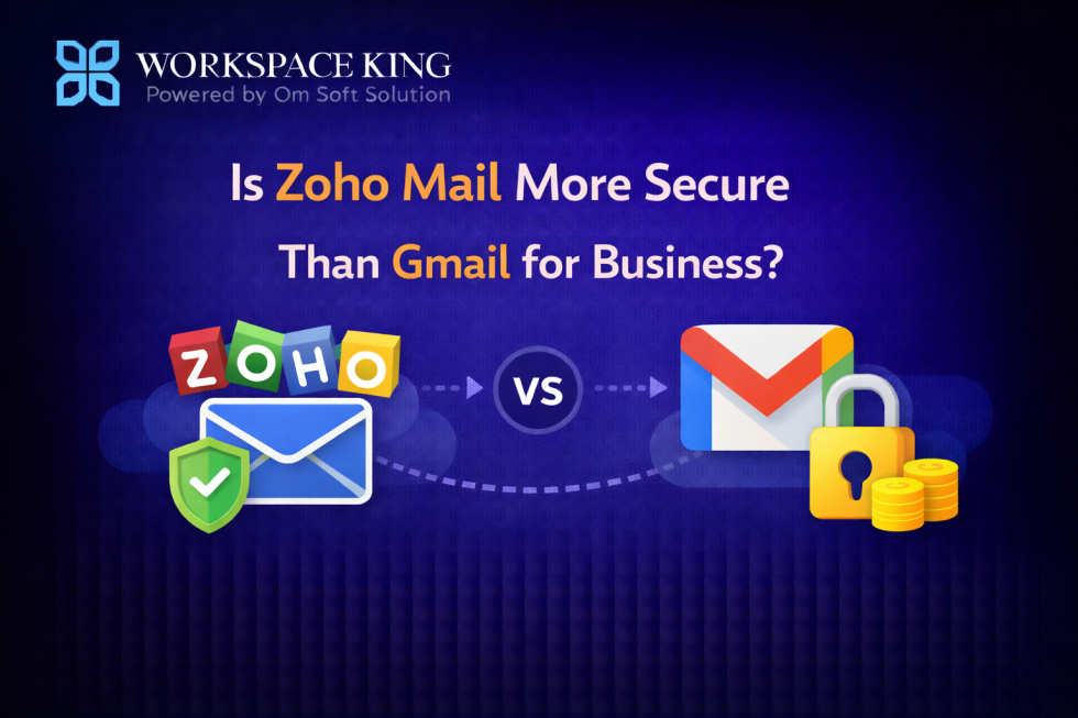 Is Zoho Mail More Secure Than Gmail for Business? - workspaceking