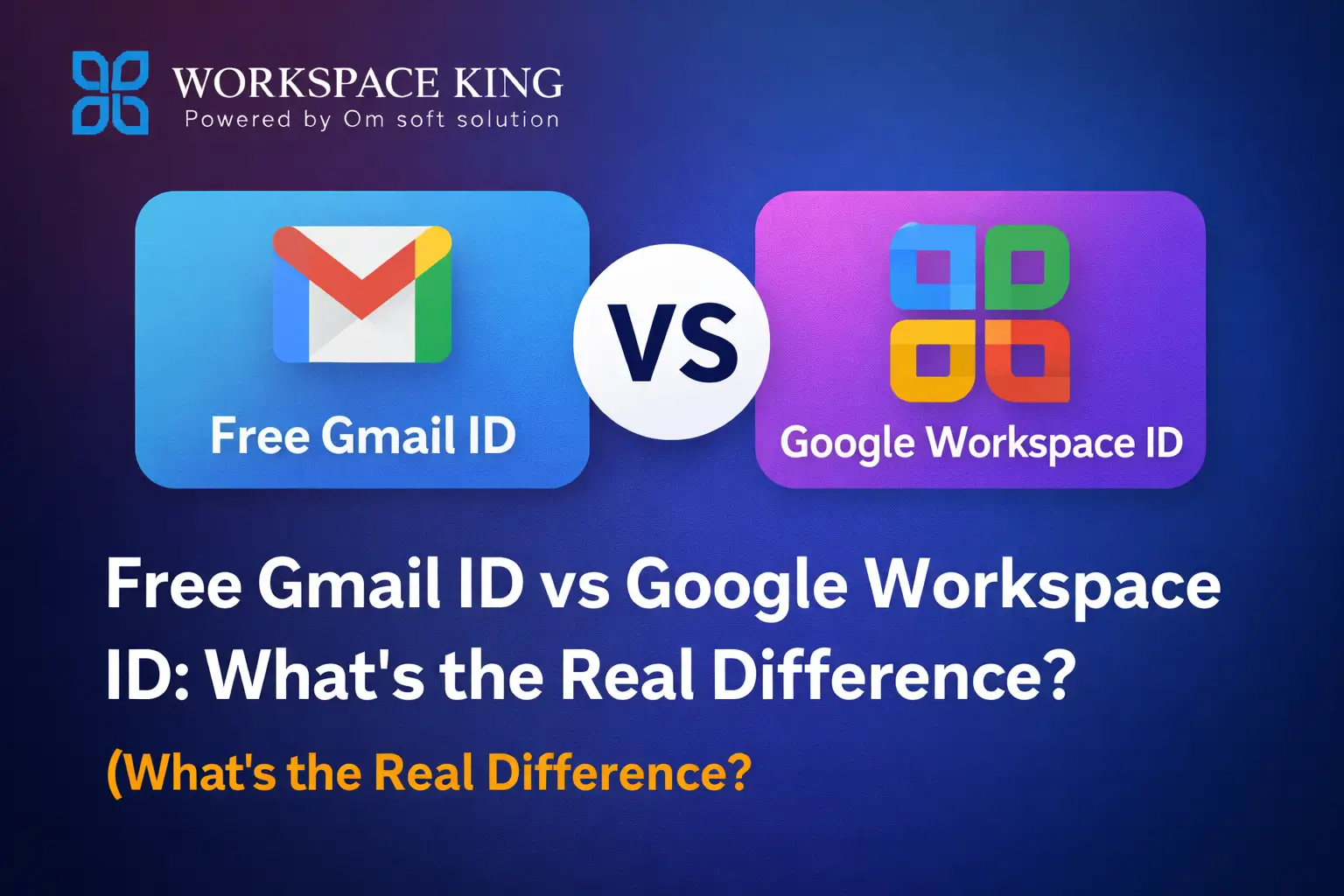 Free Gmail ID vs Google Workspace ID: What’s the Real Difference ...